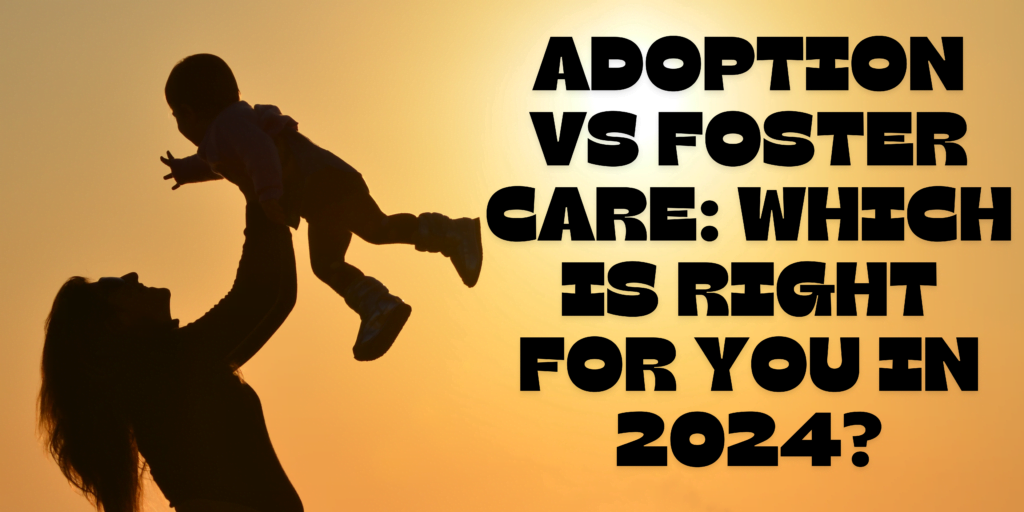 Adoption vs Foster Care - Kidzoot
